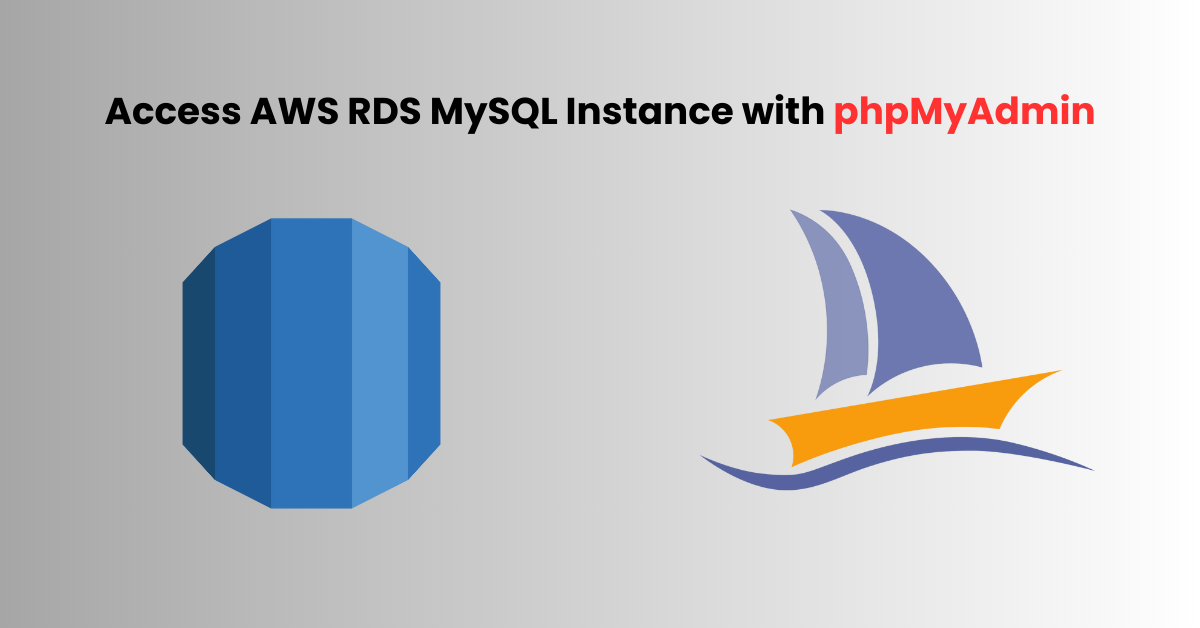 Access Aws Rds Mysql Instance With Phpmyadmin Technical Blogs From